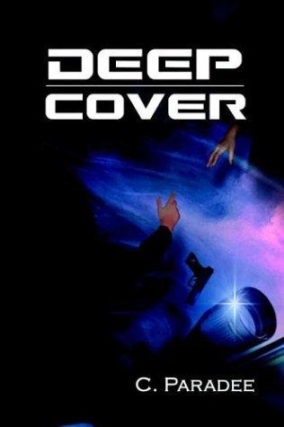 Deep Cover by C. Paradee