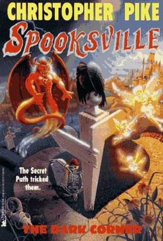 The Dark Corner (Spooksville, #7) by Christopher Pike