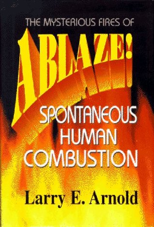 Ablaze by Larry E. Arnold