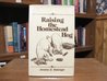 The Homesteader's Handbook to Raising Small Livestock: Goats, Chickens ...