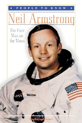 Neil Armstrong: The First Man on the Moon by Barbara Kramer
