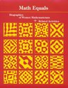 Math Equals: Biographies of Women Mathematicians+related Activities by ...