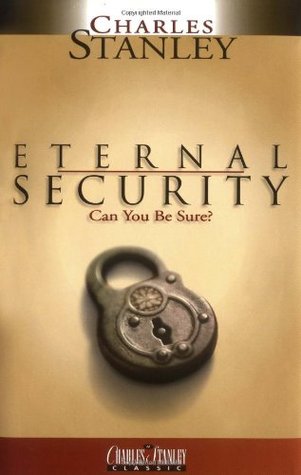 Eternal Security by Charles F. Stanley