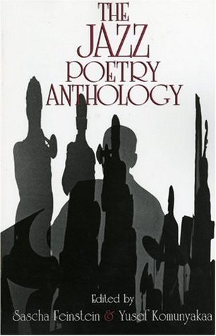 The Jazz Poetry Anthology by Sascha Feinstein