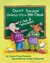 Don't Squeal Unless it's a Big Deal: A Tale of Tattletales by Jeanie ...