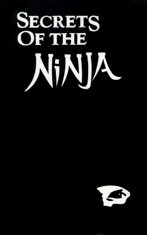 Secrets Of The Ninja by Ashida Kim