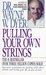 Pulling Your Own Strings by Wayne W. Dyer — Reviews, Discussion ...