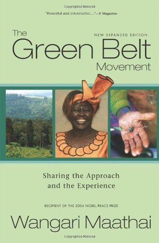 The Green Belt Movement: Sharing the Approach and the Experience by ...