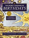 The Secret Language of Birthdays: Personology Profiles for Each Day of ...