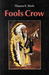 Fools Crow by Thomas E. Mails — Reviews, Discussion, Bookclubs, Lists