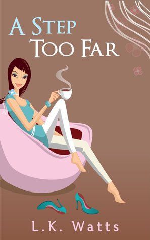 A Step Too Far by L.K. Watts