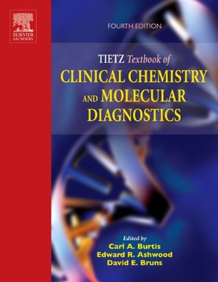 Tietz Textbook of Clinical Chemistry and Molecular Diagnostics by Carl ...
