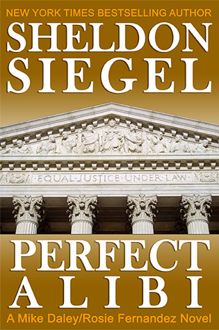 Perfect Alibi by Sheldon Siegel