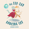 The Tip-tap Dancing Cat by Joanna Boyle — Reviews, Discussion ...