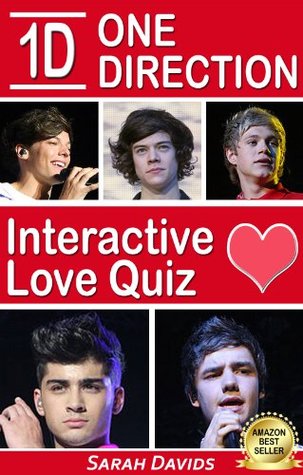 One Direction: 1D Interactive Love Quiz by Sarah Davids