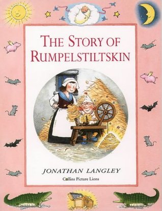 The Story Of Rumpelstiltskin by Jonathan Langley