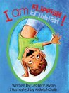 I Am Flippish! by Leslie V. Ryan