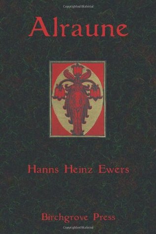 Alraune by Hanns Heinz Ewers