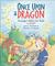 No Dragons for Tea: Fire Safety for Kids by Jean E. Pendziwol
