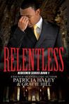 Relentless: Redeemed Series Book 1 by Patricia Haley — Reviews ...