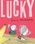 Lucky by David Mackintosh — Reviews, Discussion, Bookclubs, Lists