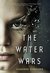 The Water Wars by Cameron Stracher — Reviews, Discussion, Bookclubs, Lists