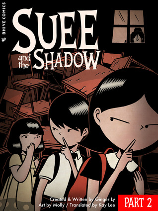 Suee and the shadow, Part 2 by Ginger Ly
