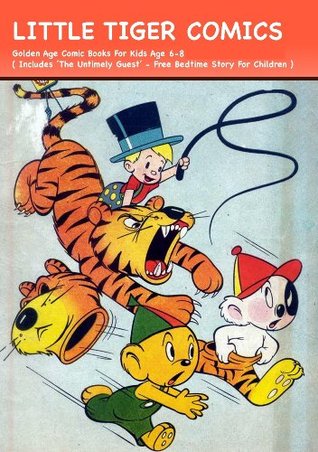Little Tiger Comics - Golden Age Comic Books For Kids Age 6-8 Edition ...
