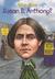 Who Was Susan B. Anthony? by Pamela D. Pollack — Reviews, Discussion ...