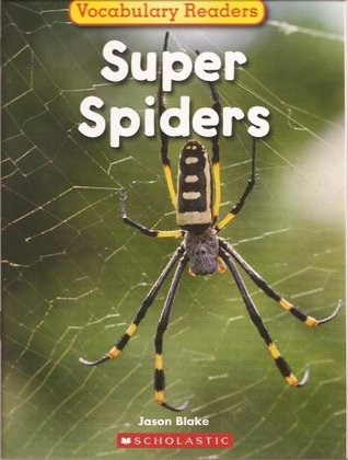 Super Spiders by Jason Blake