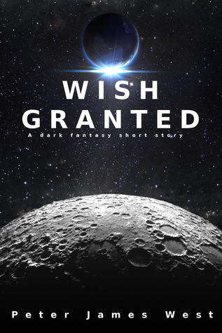 Wish Granted by Peter James West