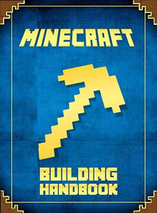 Minecraft (Building Handbook) by MineGeek — Reviews, Discussion ...