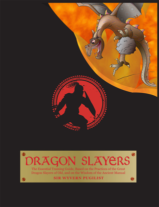 The Dragon Slayers: Essential Training Guide for Young Dragon Fighters ...