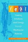 Meet Your Body: Core Bodywork and Rolfing Tools to Release Bodymindcore ...