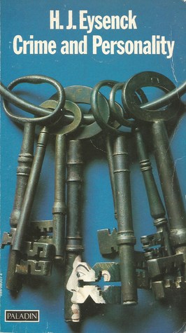 Crime and Personality by Hans Jürgen Eysenck