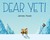 Dear Yeti by James Kwan — Reviews, Discussion, Bookclubs, Lists
