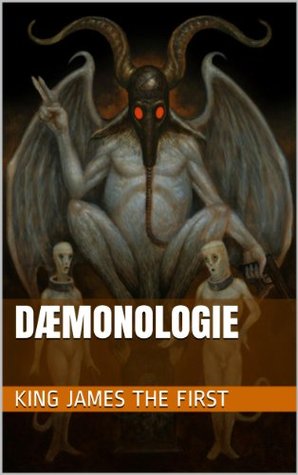 DÆMONOLOGIE by KING JAMES the FIRST