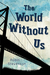 The World Without Us by Robin Stevenson — Reviews, Discussion ...