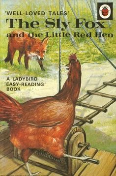 The Sly Fox And The Little Red Hen by Vera Southgate