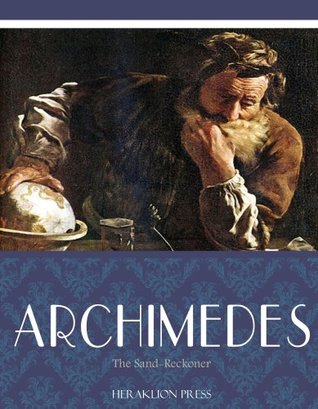 The Sand-Reckoner by Archimedes