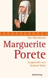 Marguerite Porete: The Mirror of Simple Souls by Marguerite Porete