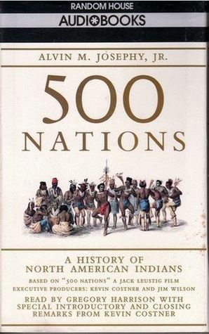 500 Nations by Alvin M. Josephy Jr.