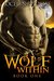 Wolf Within, Book Four by Jocelyn Thomas
