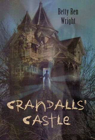 Crandalls' Castle by Betty Ren Wright