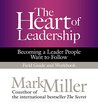Leaders Made Here: Building a Leadership Culture by Mark Miller