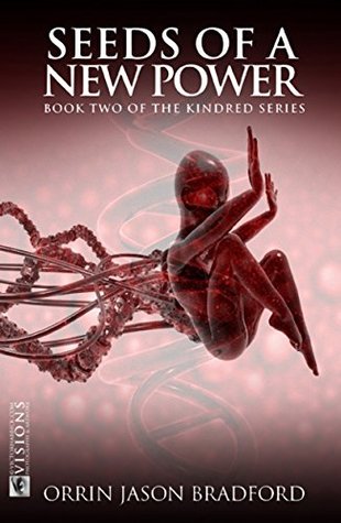 Seeds of a New Power: A Genetic Engineering Science Fiction Thriller by ...