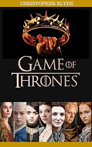 Game of thrones: Character guide: The ultimate character guide with ...