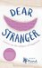 Dear Stranger: Letters on the Subject of Happiness by Various — Reviews ...
