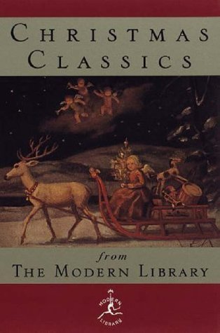 Christmas Classics from the Modern Library by Modern Library