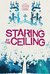 Staring at the Ceiling by Steven Crane